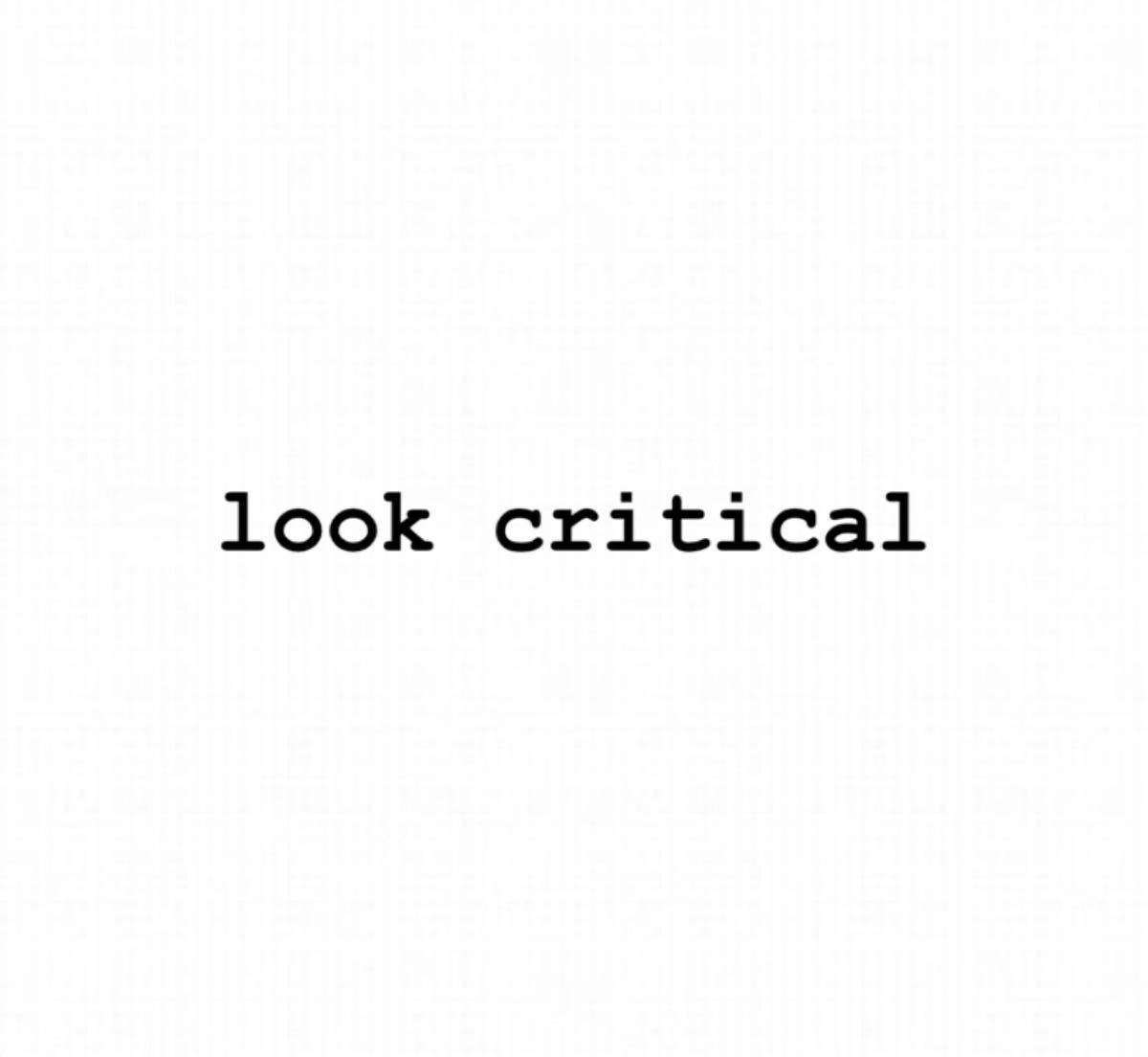 Look Critical – Medium
