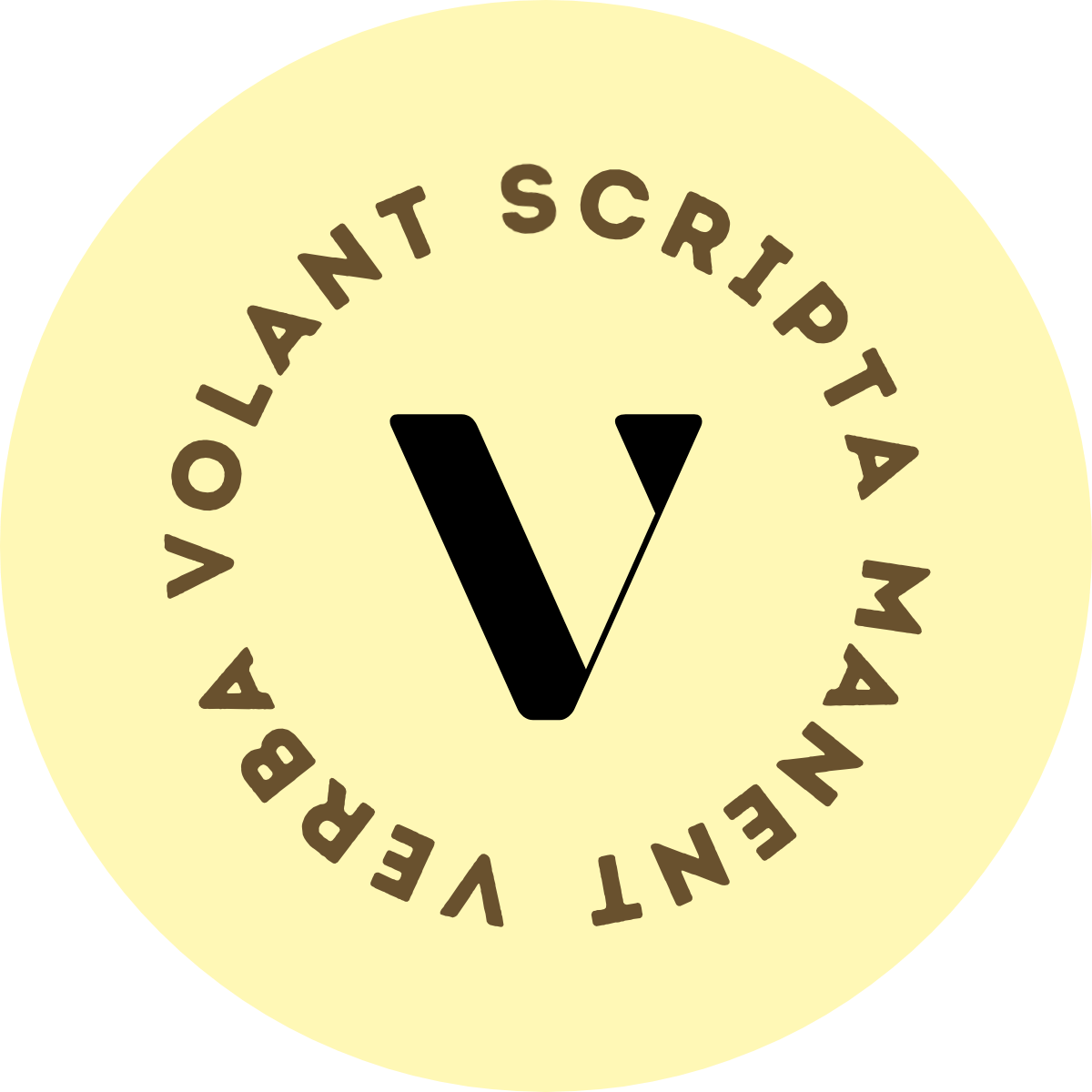 Verba Volant Scripta Manent – Medium