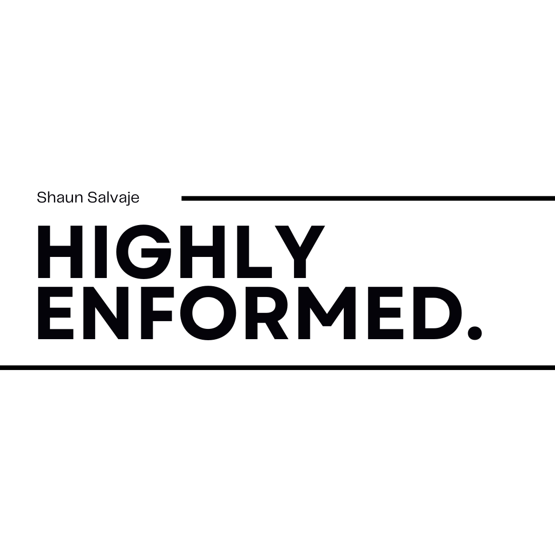 Shaun Salvaje Highly Enformed Medium