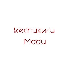 Dr. Ikechukwu Madu – Medium
