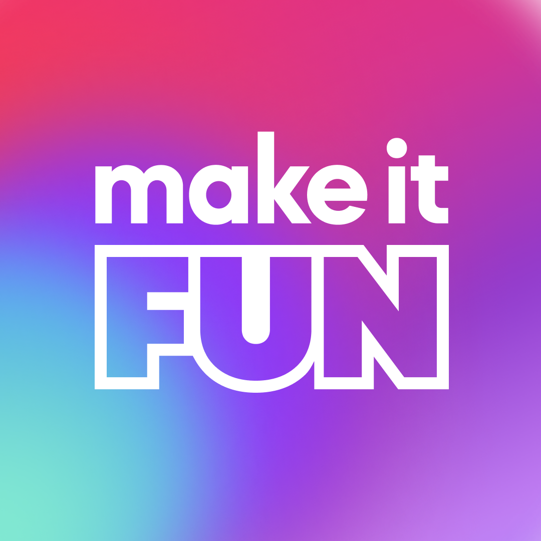 make it fun – Medium