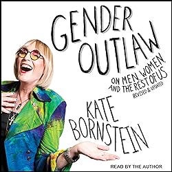 Breaking Boundaries: A Summary of ‘Gender Outlaw’ by Kate Bornstein ...