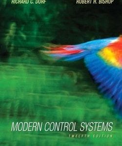 Modern Control Systems 12th edition Richard C. Dorf, Robert H. Bishop ...