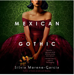 Unveiling the Dark Secrets: A Riveting Journey into “Mexican Gothic” by ...