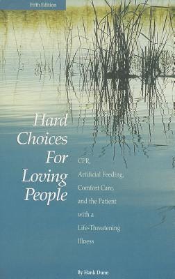 Book Reveiw Hard Choices for Loving People CPR Artificial Feeding ...