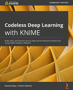 Codeless Deep Learning with KNIME | by Rosaria Silipo | Medium