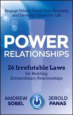 26 Laws of “Power Relationships” by Andrew Sobel & Jerold Panas. | by Jarryd | Medium