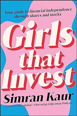 Girls That Invest Your Guide to Financial Independence through Shares ...