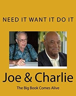 Joe and Charlie Big Book Study. Joe & Charlie’s study of The Big Book ...