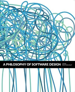Book review:”A Philosophy of Software Design” - Alessandro Attanasi ...