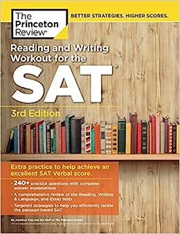 READ/DOWNLOAD![ Reading and Writing Workout for the SAT, 3rd Edition ...