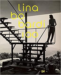READ/DOWNLOAD%! Lina Bo Bardi: 100: Brazil’s Alter | by READ/DOWNLOAD ...