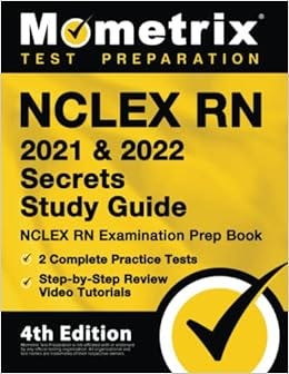 [PDF] Download NCLEX RN 2021 and 2022 Secrets Study Guide: NCLEX RN Examination Prep Book, 2 ...
