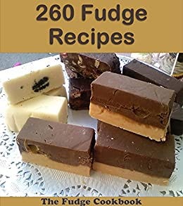 Download In #!PDF 260 Fudge Recipes: The Big Fudge Cookbook (fudge ...