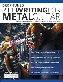 [PDF] Read Drop-Tuned Riff Writing for Metal Guitar: The Creative Guide to Heavy Metal Riff ...