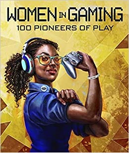 READ/DOWNLOAD%! Women in Gaming: 100 Professionals | by READ/DOWNLOAD ...
