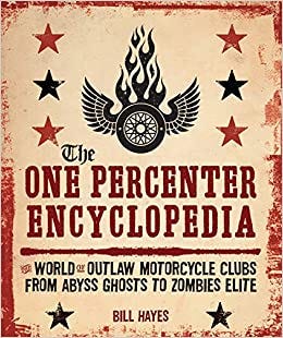 READ/DOWNLOAD*@ The One Percenter Encyclopedia: Th | by READ/DOWNLOAD ...