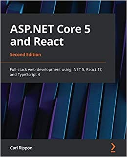 [READ]-ASP.NET Core 5 and React: Full-stack web development using .NET ...
