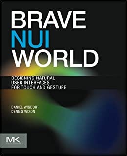 [DOWNLOAD]-Brave NUI World: Designing Natural User Interfaces for Touch ...