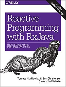 [DOWNLOAD]-Reactive Programming with RxJava: Creating Asynchronous ...