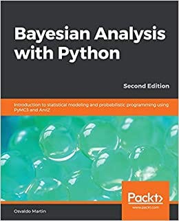 [DOWNLOAD]-Bayesian Analysis with Python: Introduction to statistical modeling and probabilistic ...