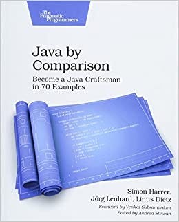 [PDF]-Java By Comparison: Become a Java Craftsman in 70 Examples | by ...