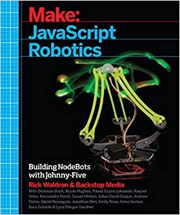 [PDF]-JavaScript Robotics: Building NodeBots with Johnny-Five, Raspberry Pi, Arduino, and ...