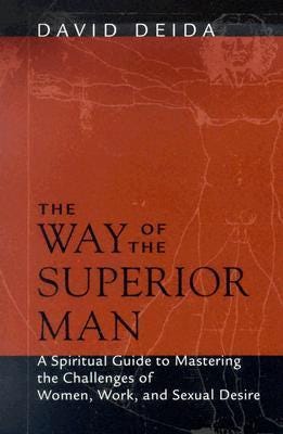 The Way of the Superior Man — David Deida | by Esteban Thilliez ...