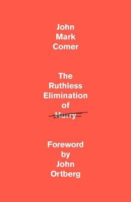 PDF Download The Ruthless Elimination of Hurry: How to Stay Emotionally ...