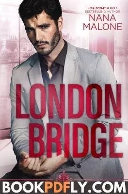 London Bridge by Nana Malone PDF Novel Downloads | by Ikram Likam | Medium