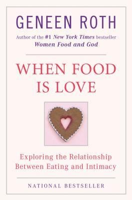 PDF @ FULL BOOK @ When Food Is Love: Exploring the Relationship Between ...