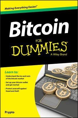 [DOWNLOAD] Bitcoin for Dummies [BOOK] | by Kbanotale | Medium