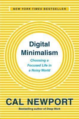 10/19 — Digital Minimalism by Cal Newport | by Joe Stuntz | Medium
