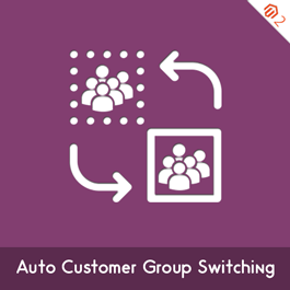 Magento 2 Auto Customer Group Switching Extension | by MageComp | Medium