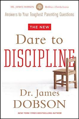PDF The New Dare to Discipline. Discover Book The New Dare to… | by ...