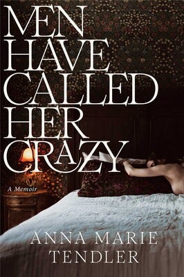 (PDF Download) Men Have Called Her Crazy — Anna Marie Tendler | by Jeff ...