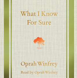 “What I Know for Sure” A Journey of Self-Discovery and Empowerment by ...