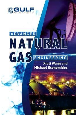 PDF Download Advanced Natural Gas Engineering By Michael J. Economides ...