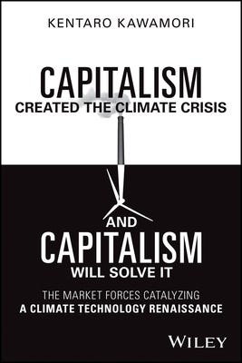 PDF Capitalism Created the Climate Crisis and Capitalism Will Solve It ...