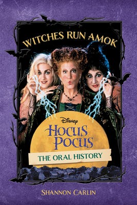 Download Witches Run Amok: The Oral History of Disney’s Hocus Pocus ...