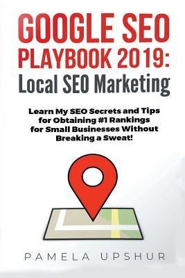 (DOWNLOAD E.B.O.O.K.^) Google SEO Playbook 2019 Local SEO Marketing ...