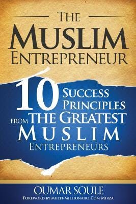 (*KINDLE)->Read The Muslim Entrepreneur: 10 Success Principles from the ...