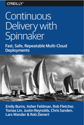 Multi-Cloud Continuous Delivery with Spinnaker report now available ...