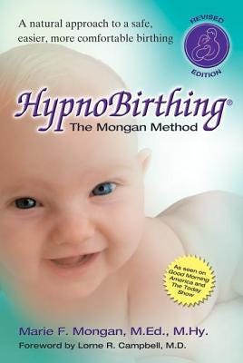 [Book/PDF] Hypno Birthing: The Mongan Method BY — Marie F. Mongan | by ...