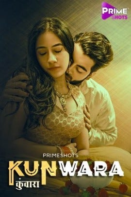 Kunwara Part 2 2022 Prime Shot Hindi Hot Short Film - Anveshi Jain - Medium