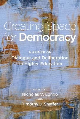 PDF !! FULL BOOK !! Creating Space for Democracy: A Primer on Dialogue ...