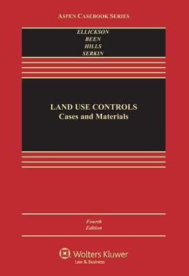 PDF Land Use Controls: Cases and Materials, Fourth Edition (Aspen ...