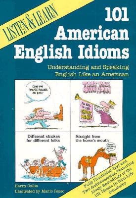 Listen and learn 101 American English Idioms | by Kashem Mir | Medium