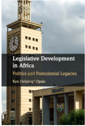 Book Review: Ken Opalo’s Legislative Development in Africa | by ...