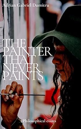 THE PAINTER THAT NEVER PAINTS. The painter that never paints… | by ...